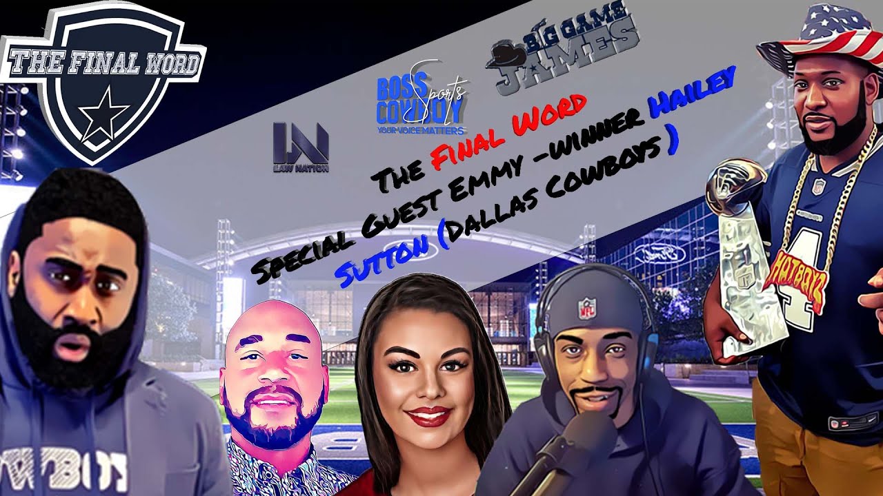 The Final Word (Special Guest Hailey Sutton with #DallasCowboys) - YouTube