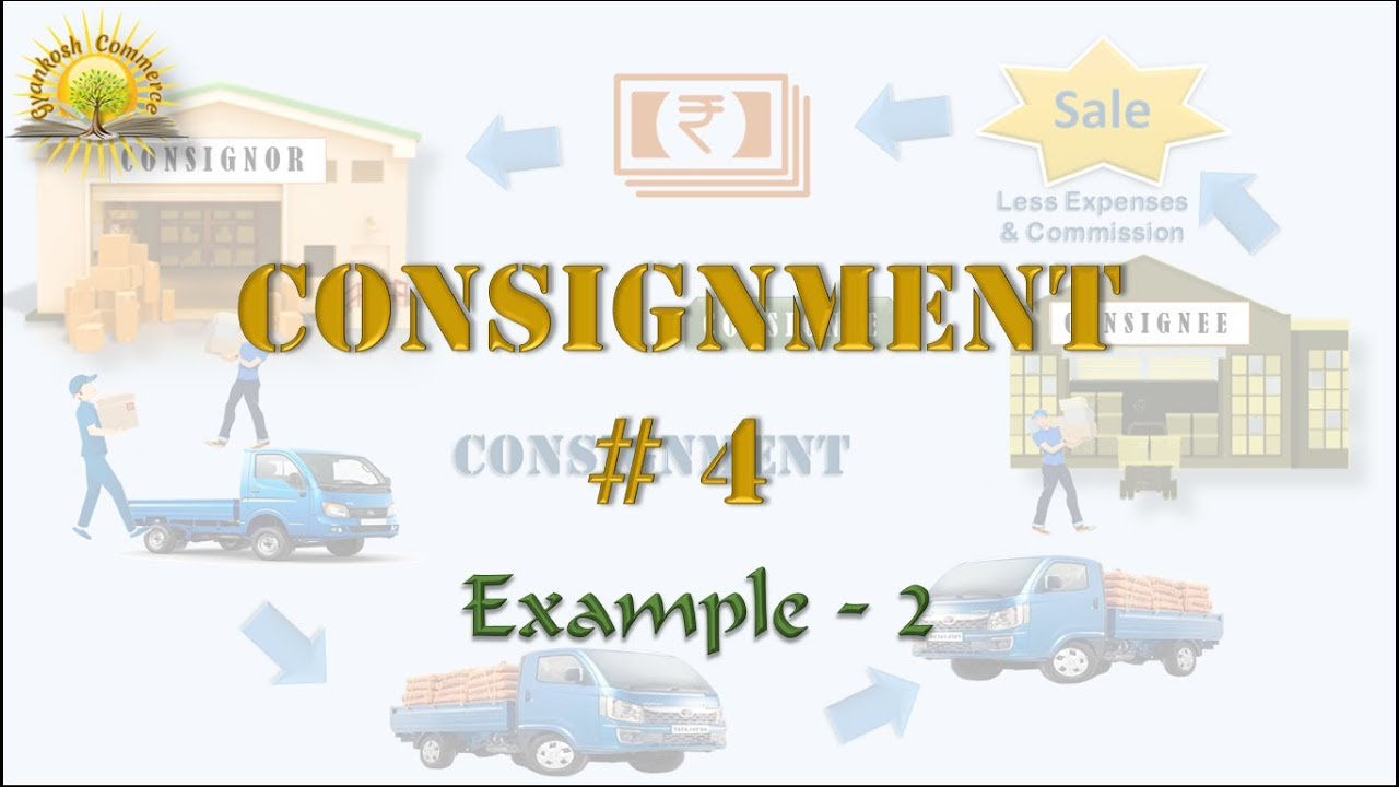 #4 Consignment Accounts - Example 2 - YouTube