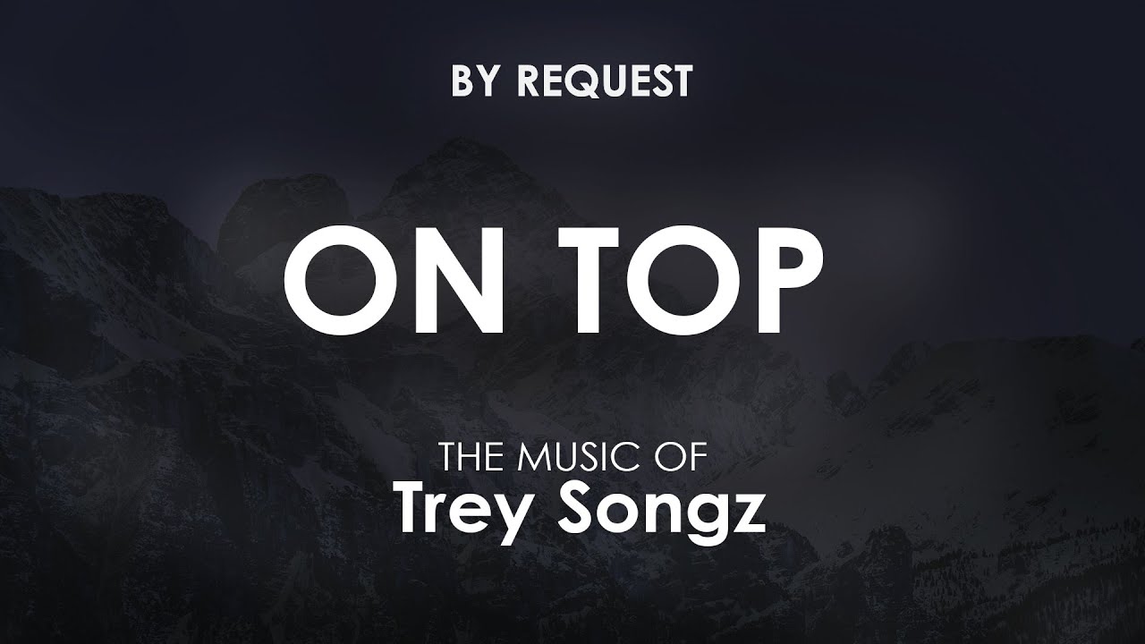 On Top | Trey Songz - YouTube