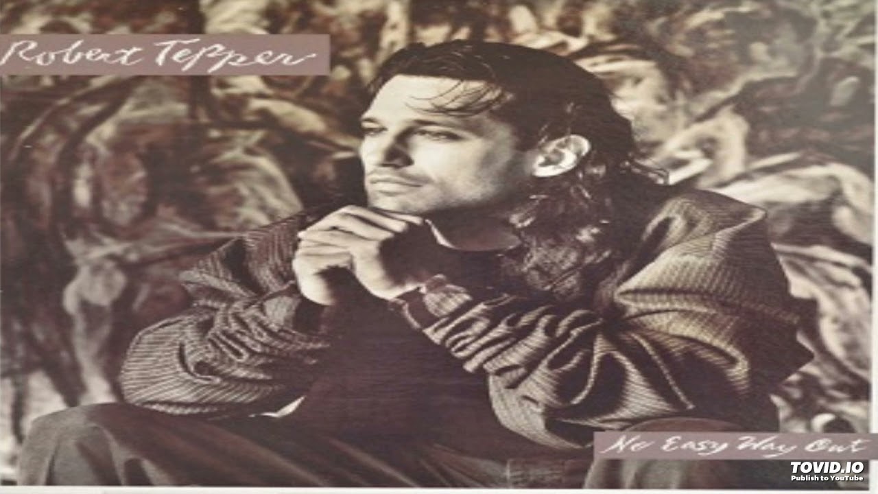 Robert Tepper 🇺🇲 – No Easy Way Out (1986) - YouTube