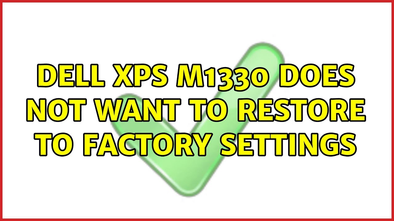 Dell XPS M1330 does not want to restore to factory settings - YouTube