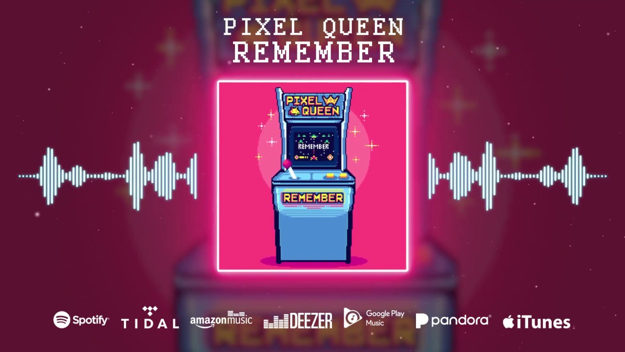 Pixel Queen - Remember (Official Audio) - YouTube