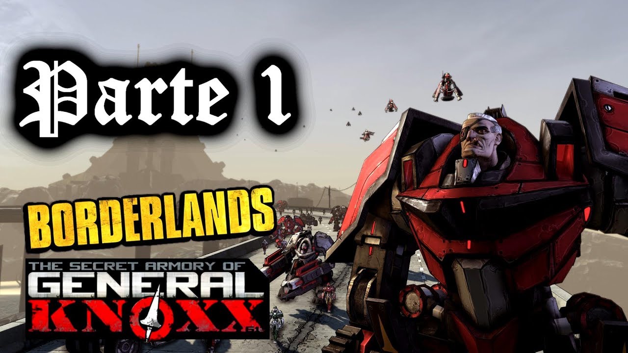 #1 Borderlands: Secret Armory of General Knoxx - T-Bone Junction ...