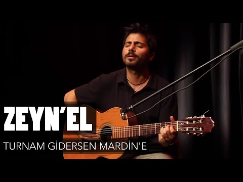 Zeyn'el - Turnam Gidersen Mardin'e