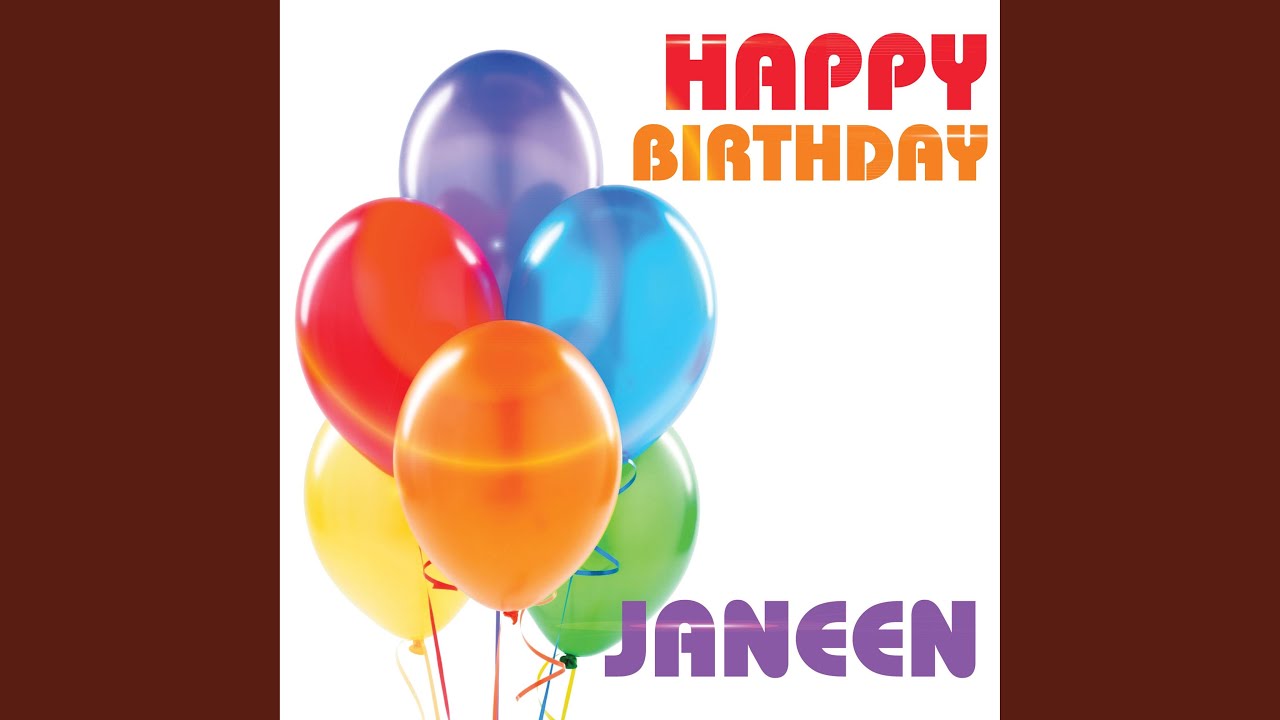 Happy Birthday Janeen - YouTube