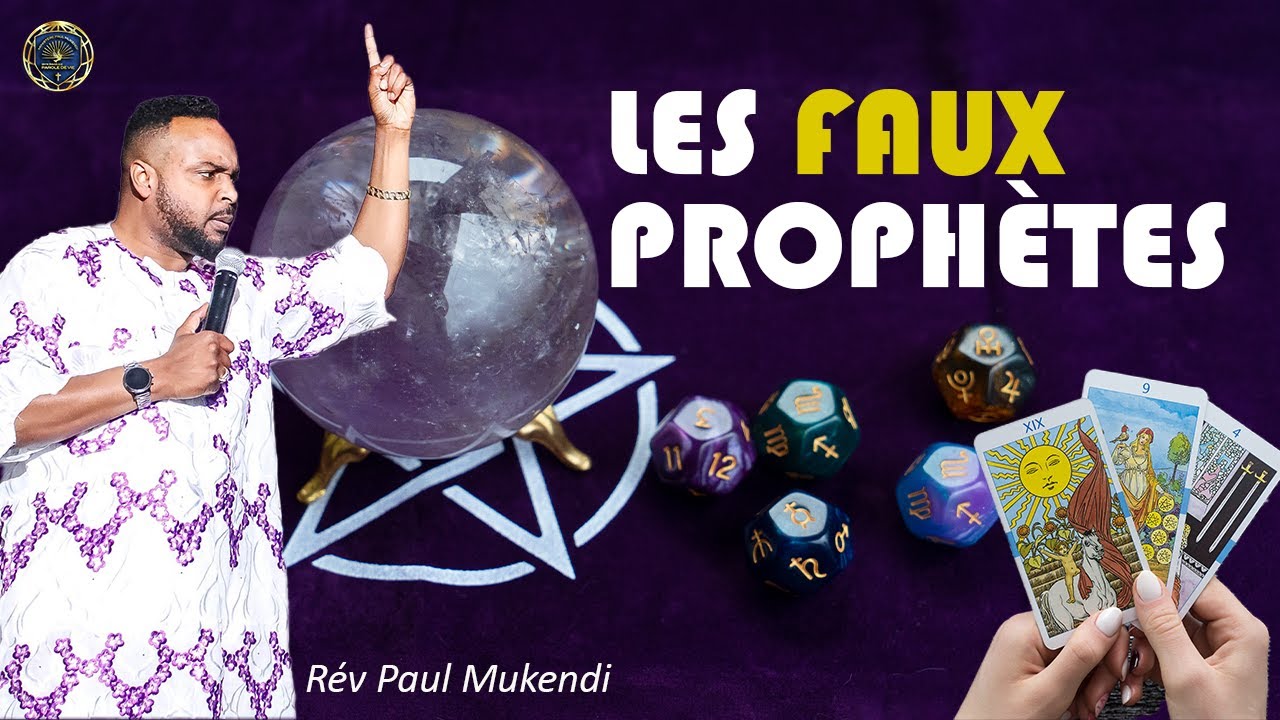 Les faux prophètes | Rév Paul Mukendi - YouTube