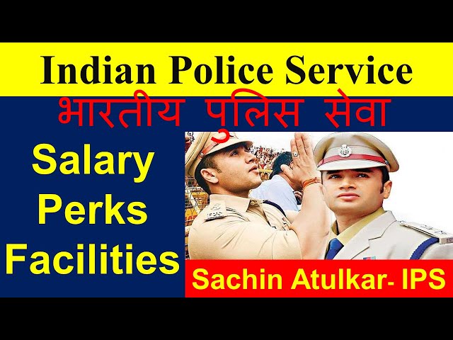 Ips Officer Salary And Other Facilities Difference Between IAS And IPS