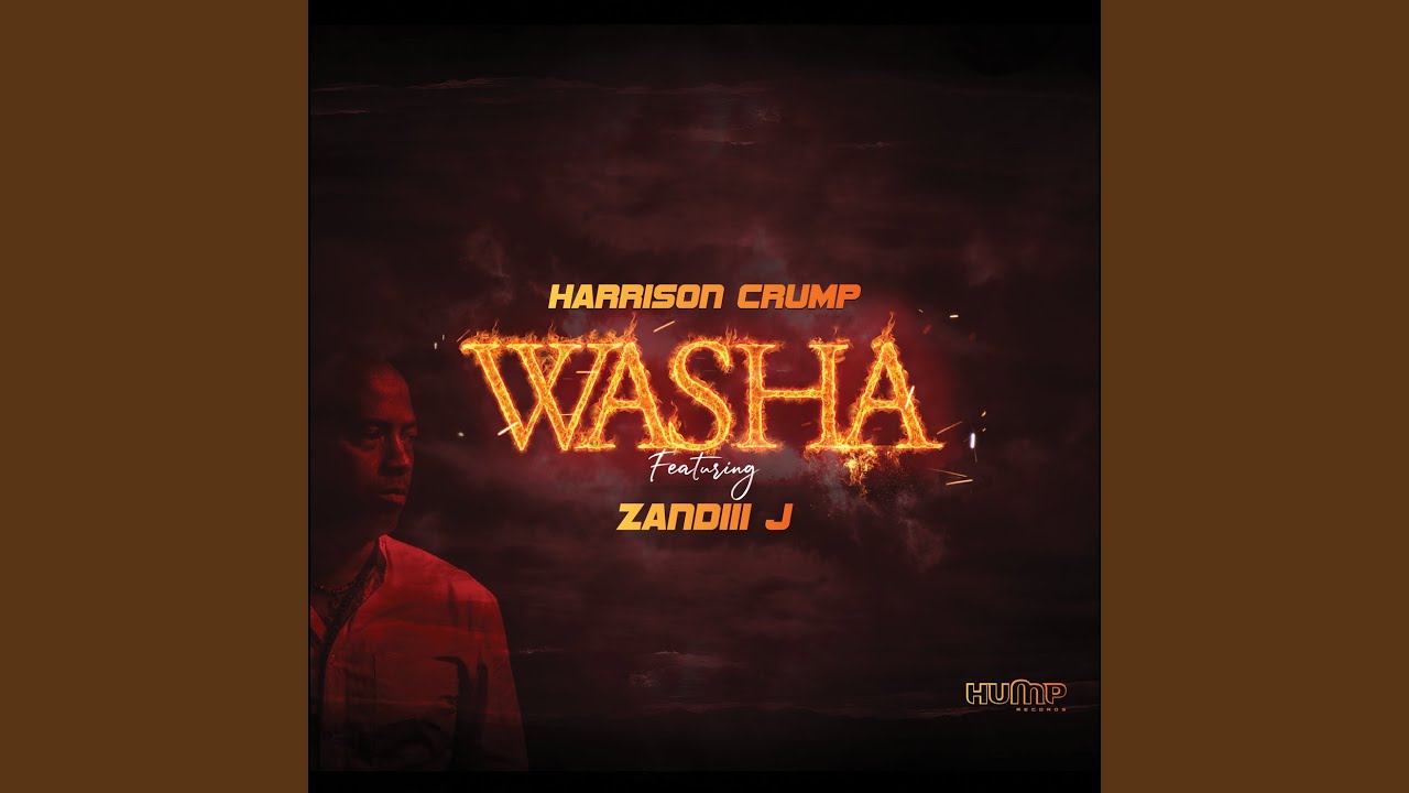 Harrison Crump Feat. Zandii J _washa DJ Version (Original) - YouTube Music