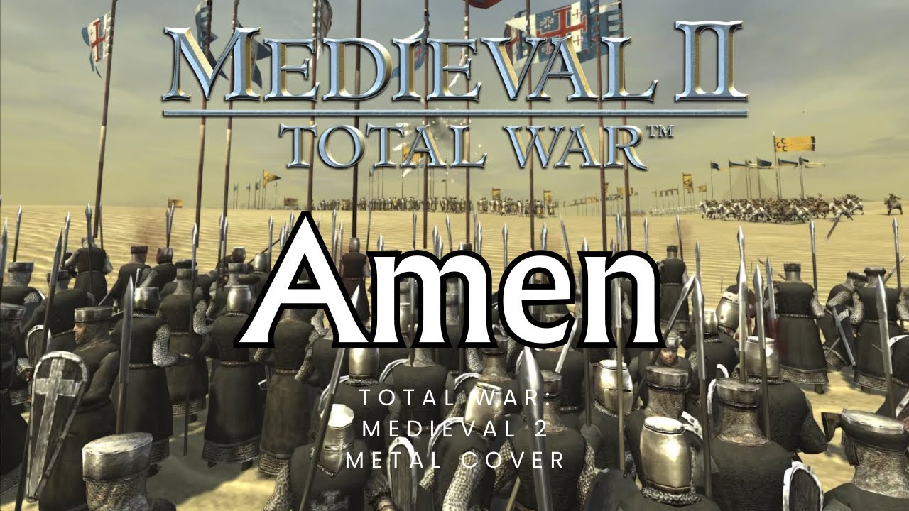 Amen - Medieval 2: Total War (Metal Cover) - YouTube