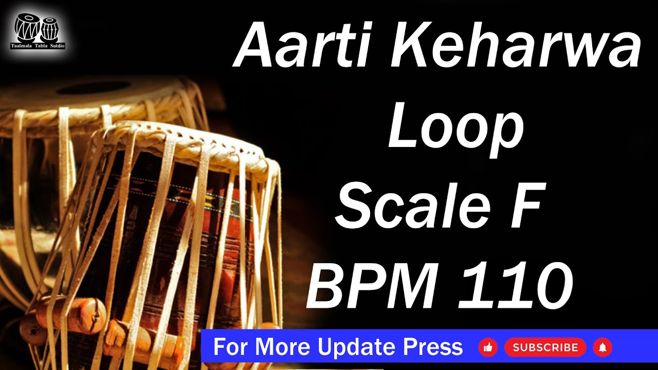 Arti Keharwa Loop Scale F BPM 110 Taalmala Tabla Studio - YouTube