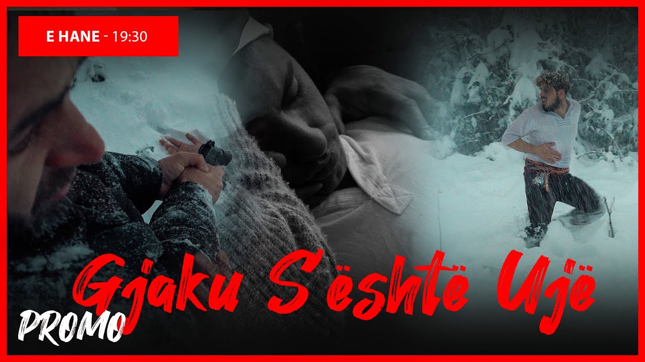 Promo - Gjaku S'është Ujë - Episodi 12 (Traditat Shqiptare) - YouTube