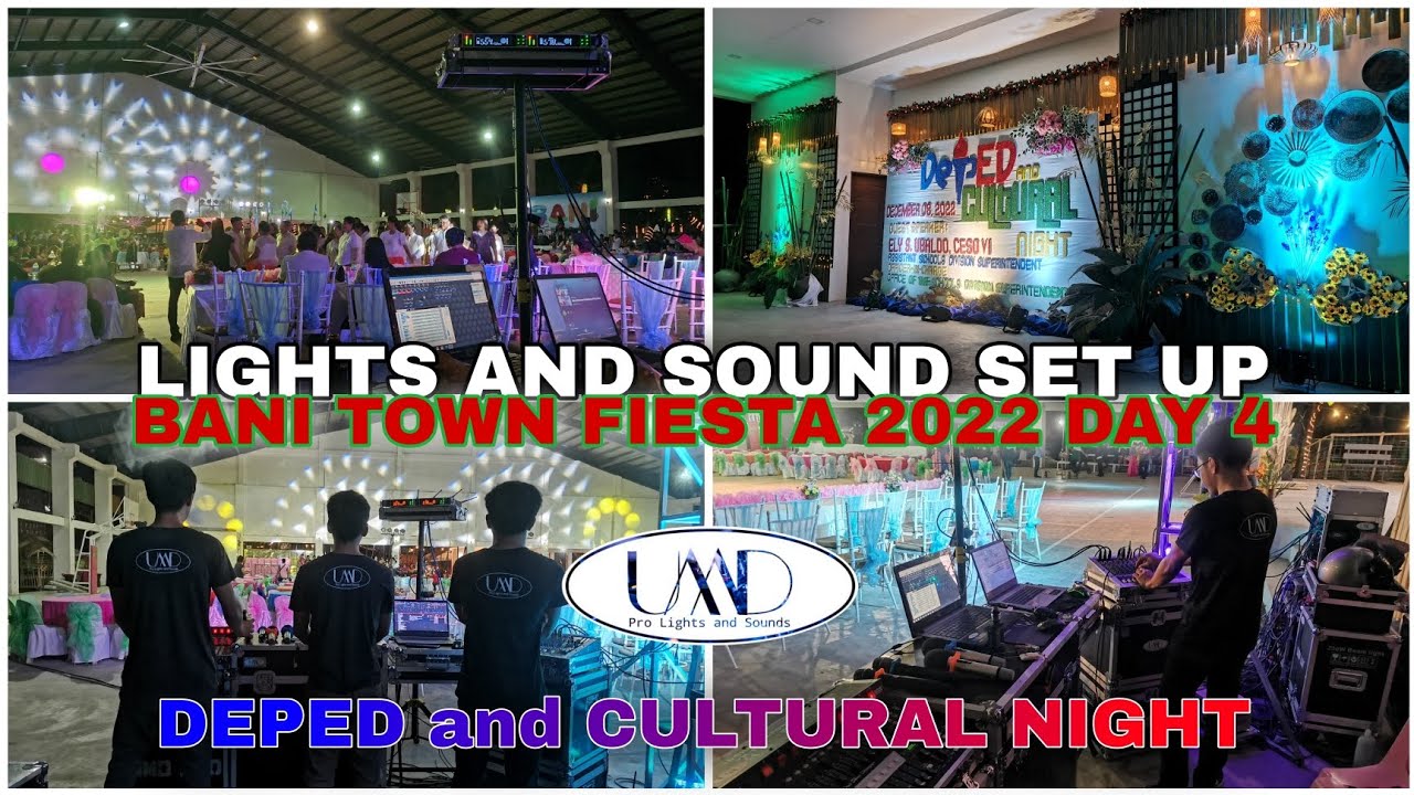 LIGHTS AND SOUND SET UP | BANI TOWN FIESTA 2022 DAY 4 | DEPED AND ...