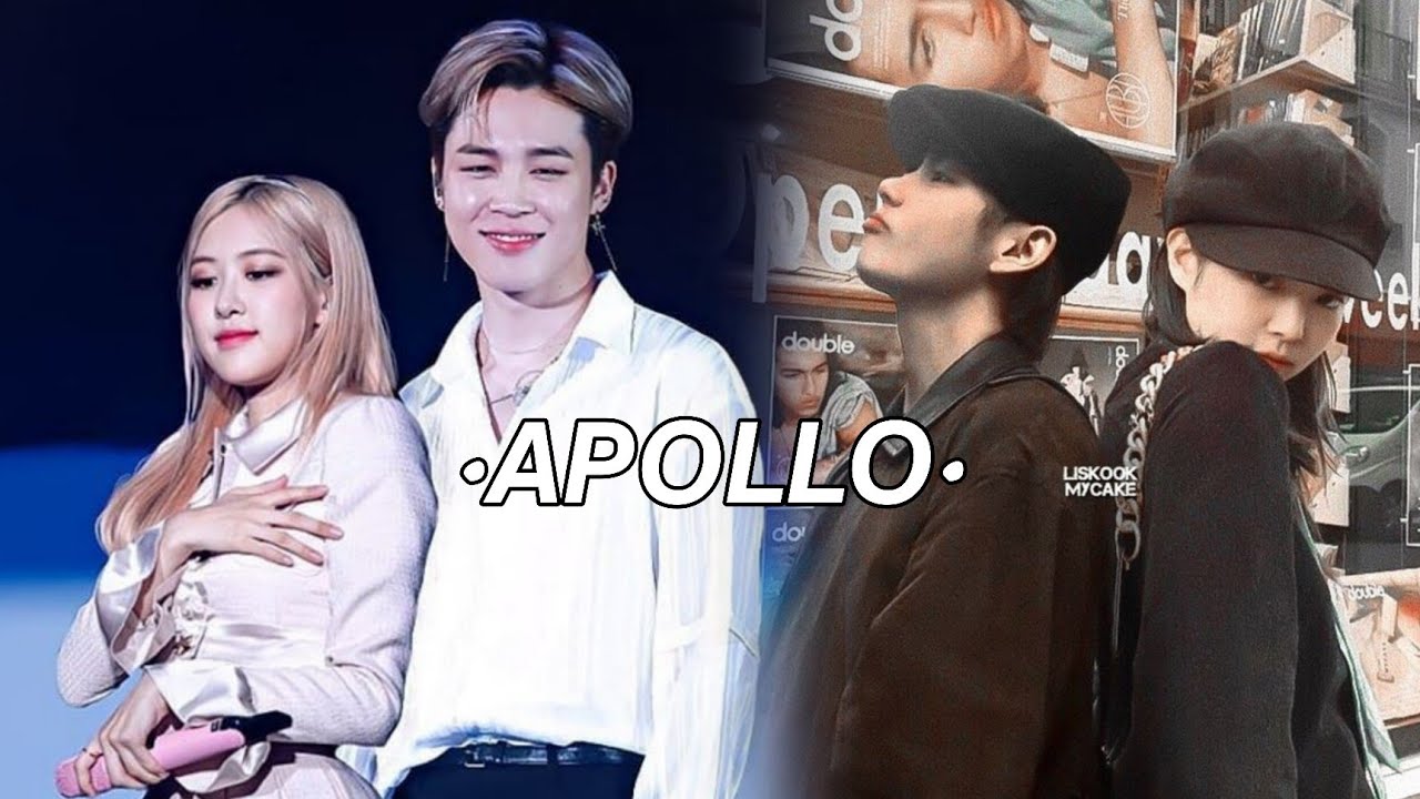 APOLLO • Jimin x Rosè Taehyung x Jennie [ BTS x Blackpink ] - YouTube