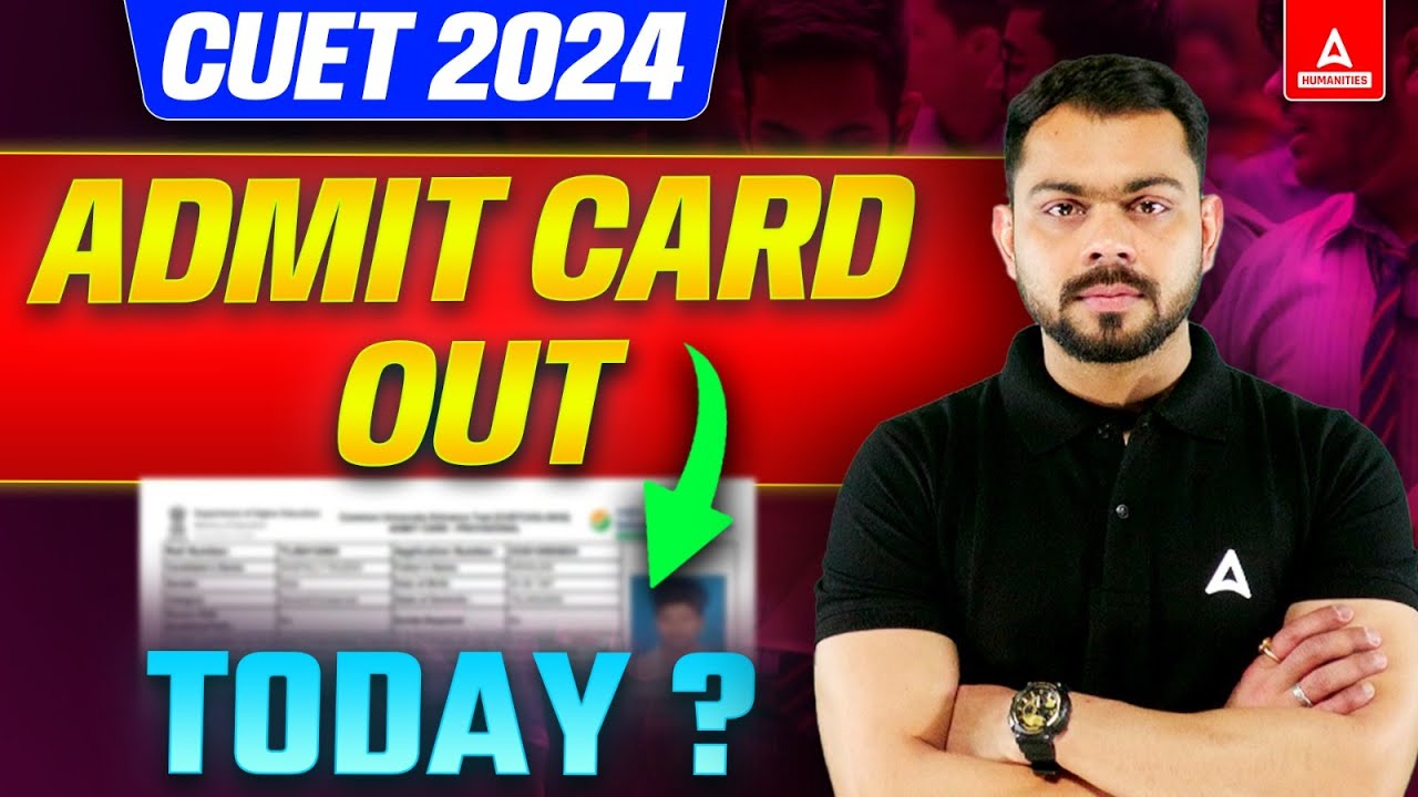 CUET Admit Card 2024 Uploading 📑 | CUET Admit Card Download कैसे करे ...