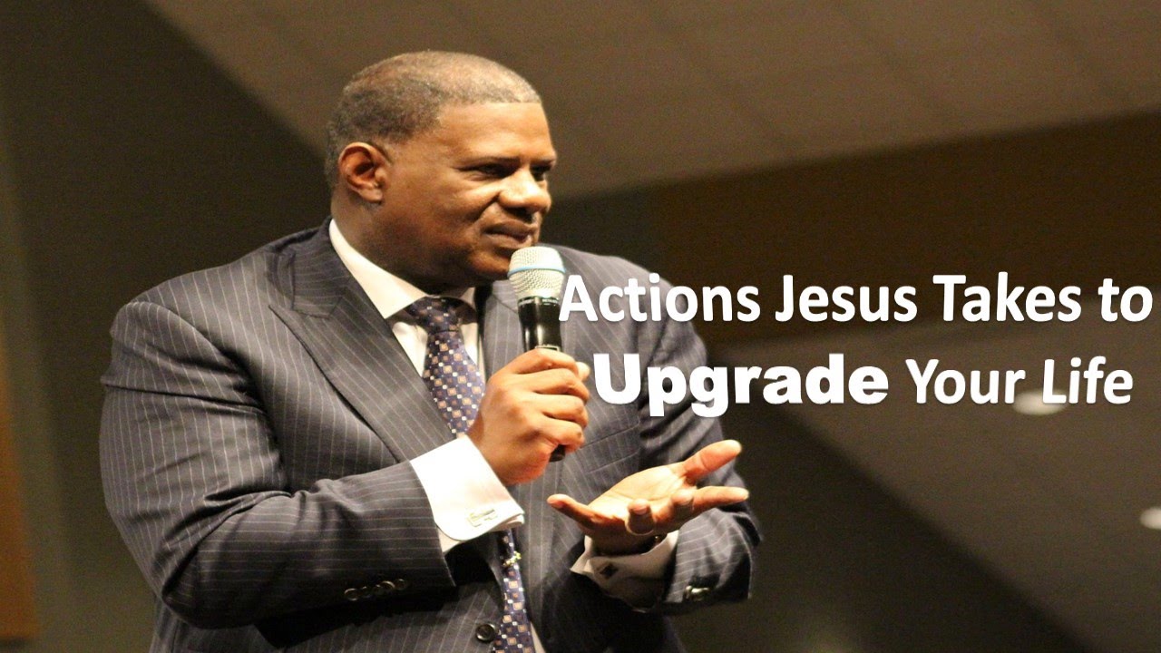 01-19-2020 Actions Jesus Takes to Upgrade Your Life - YouTube