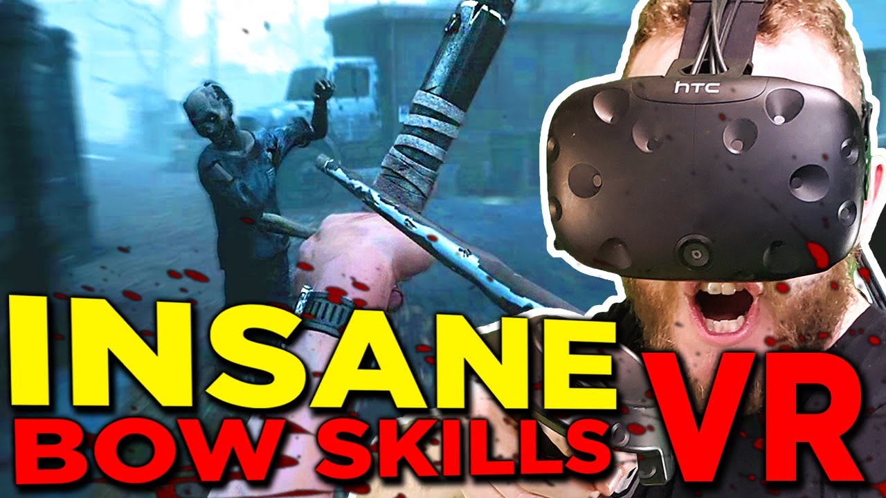 INSANE VR Zombie Bow Skills - YouTube