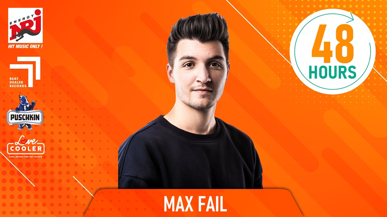 MAX FAIL | 48HOURS - Deutschlands No. 1 DJ-Show auf YouTube | presented ...