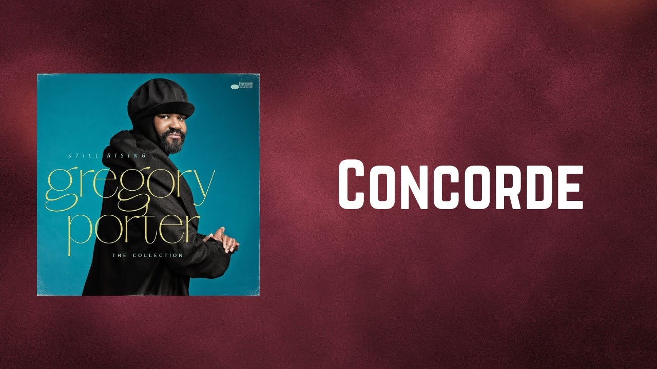 Gregory Porter - Concorde (Lyrics) - YouTube