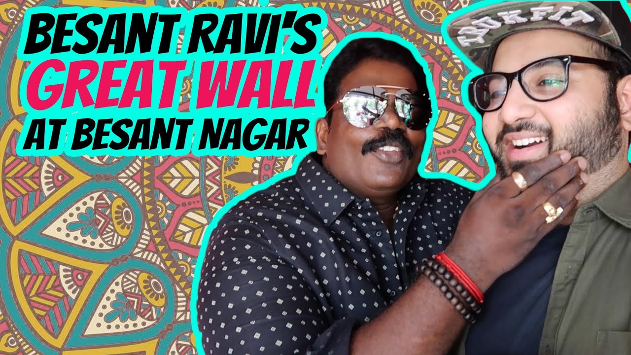 Besant Ravi's Great Wall at Besant Nagar | Mini Tamil Vlog - YouTube