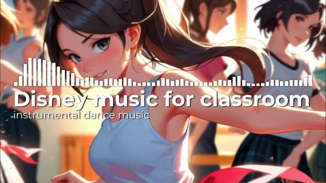 Disney music for classroom | Instrumental Dance Music #DisneyDance # ...