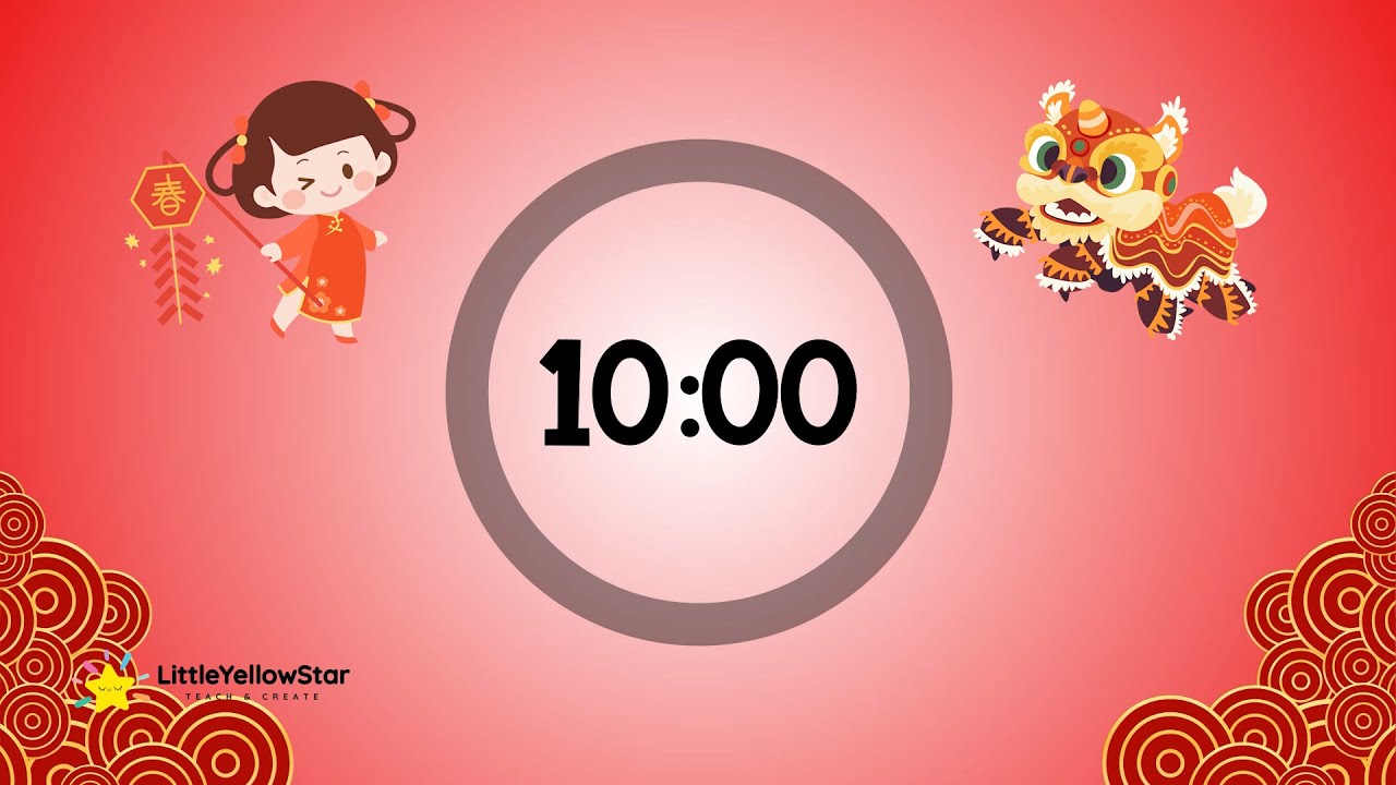 Chinese New Year Timer For Kids - 10 Minutes Countdown Timer For Kids ...