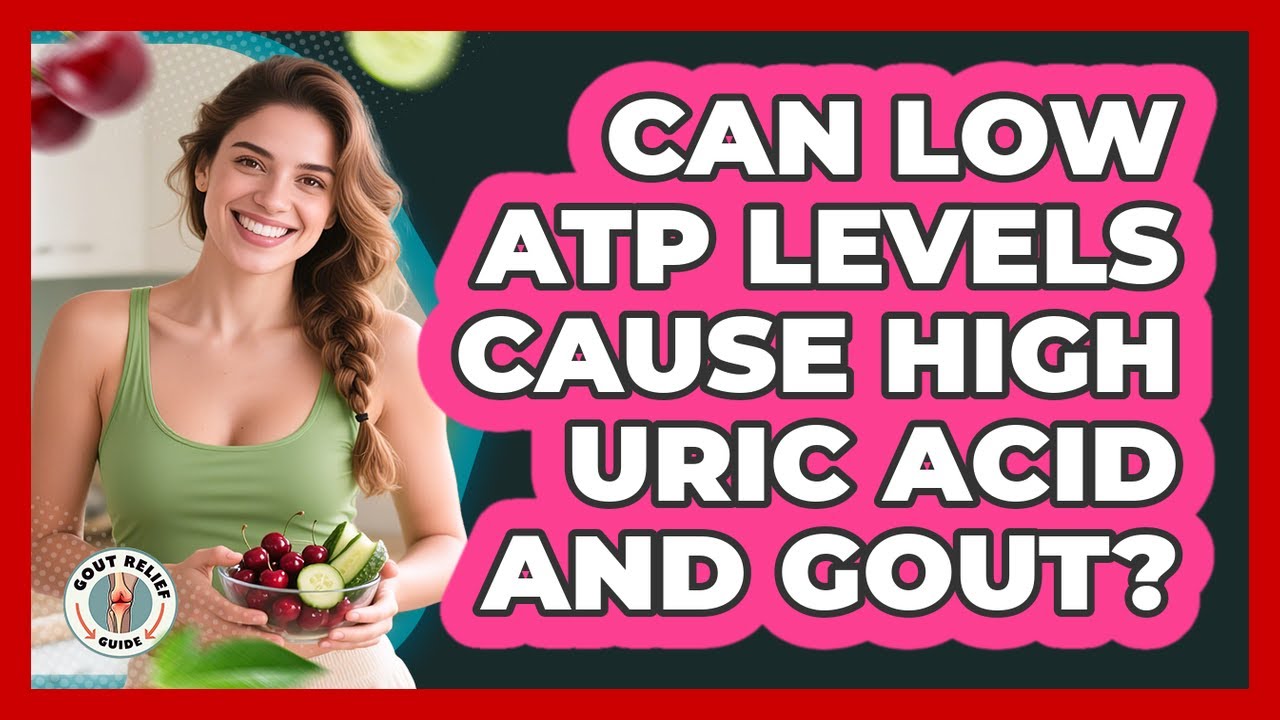 Can Low ATP Levels Cause High Uric Acid And Gout? - Gout Relief Guide ...