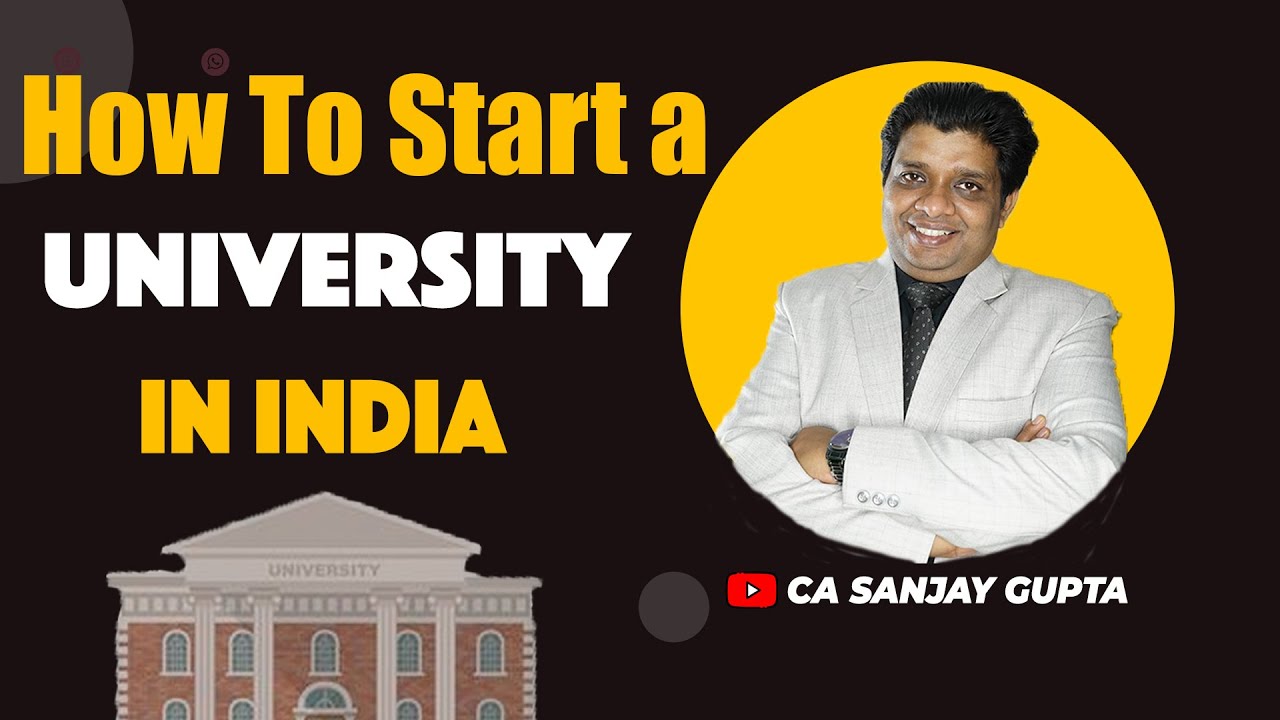 how to start a university in india By CA Sanjay Gupta - YouTube