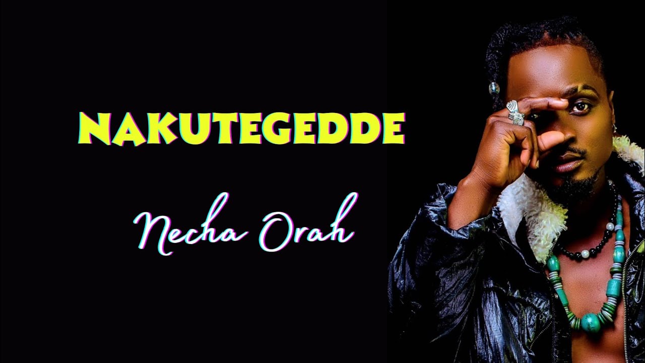 Nakutegedde by Necha Orah | Audio - YouTube