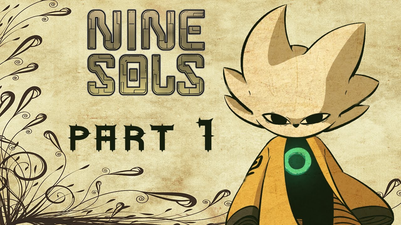 Nine Sols Walkthrough: Part 1 (No Commentary) - YouTube