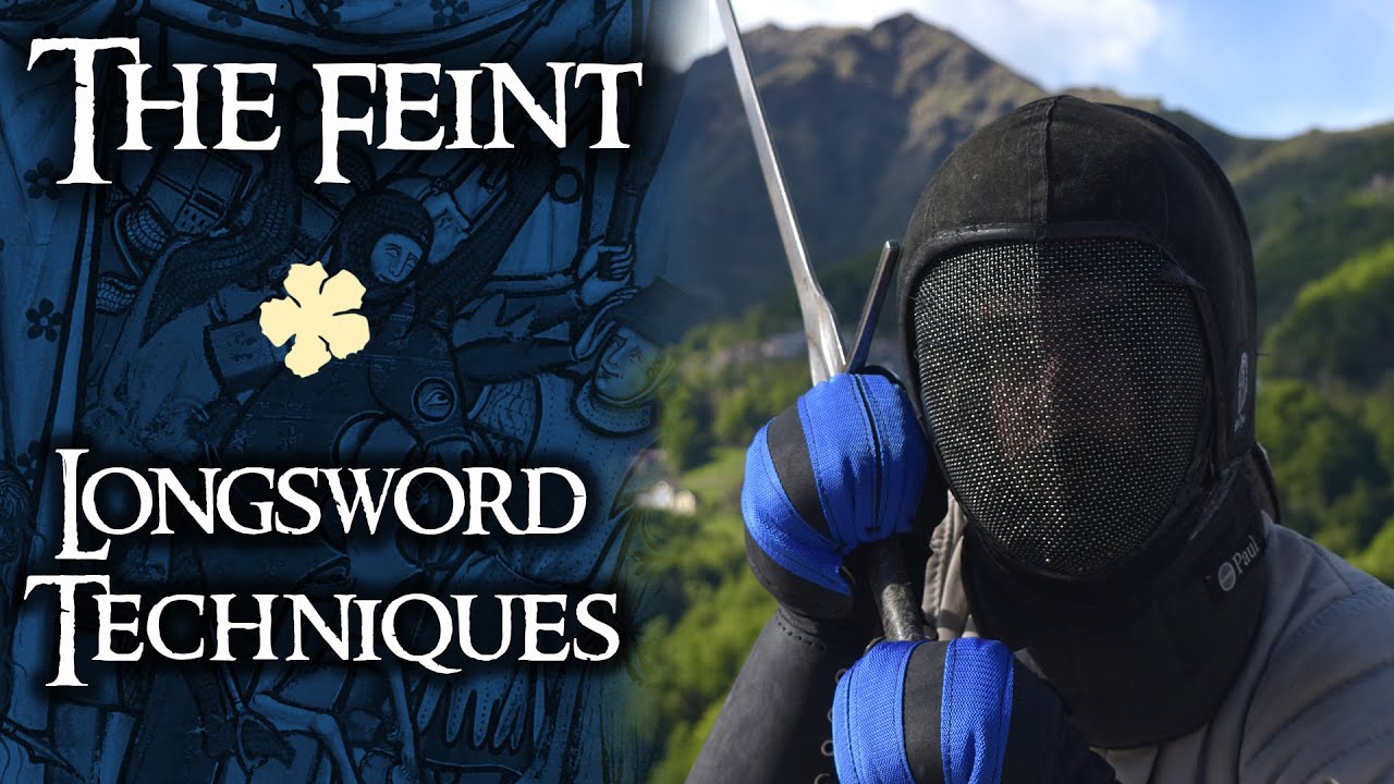 The Feint - Longsword Techniques Compendium - YouTube