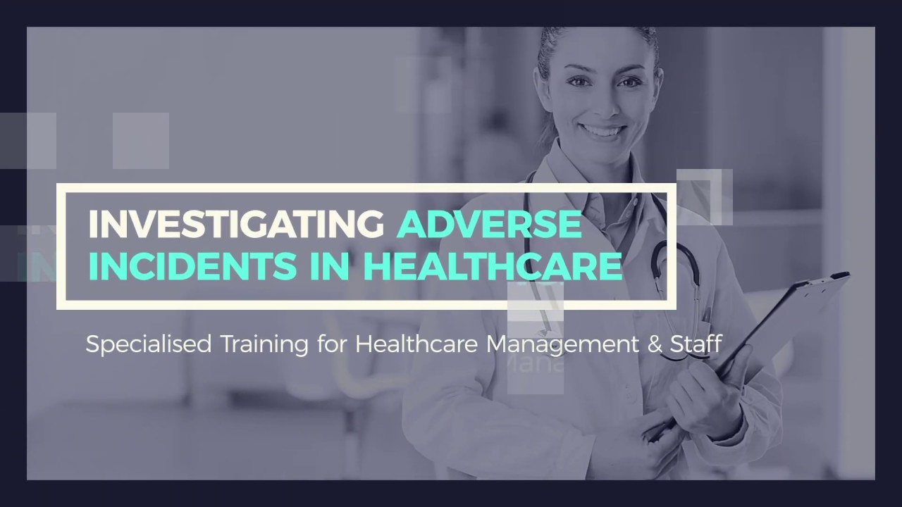 Investigating Adverse Incidents In Healthcare YouTube investigating-adverse-incidents-in-healthcare-youtube
