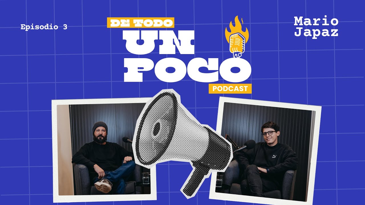 De todo un poco - Capitulo 3 | Mario Japaz: Data, Política y Emprendedurismo - YouTube