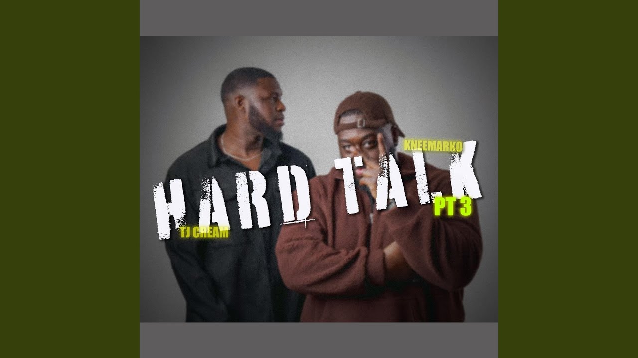 Hard Talk, Pt. 3 (Finale) (feat. Kneemarko) - YouTube