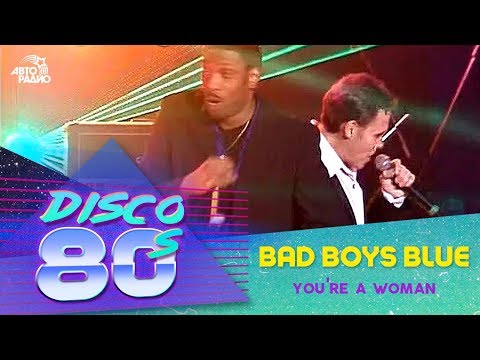 Bad Boys Blue - You're A Woman (live @ Disco of the 80's Festival, Russia, 2002)