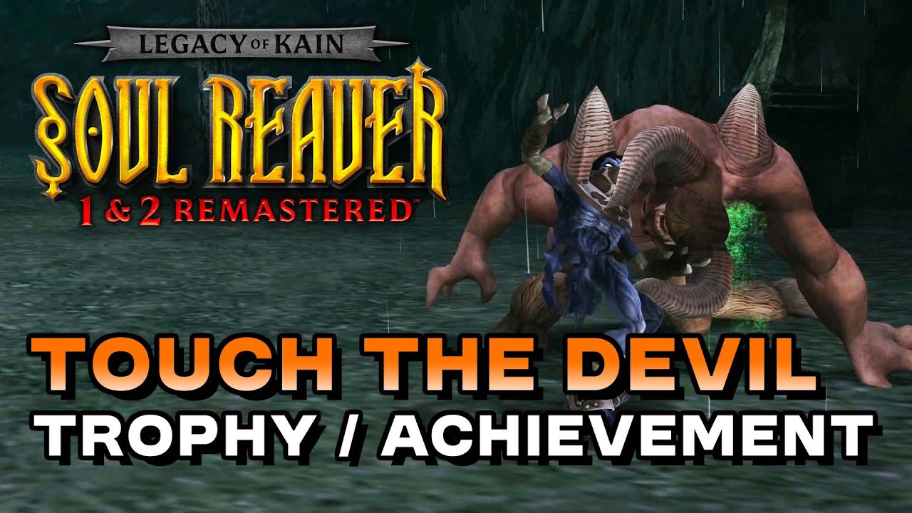 Soul Reaver 2 Remastered - Touch The Devil (Trophy/Achievement Guide ...