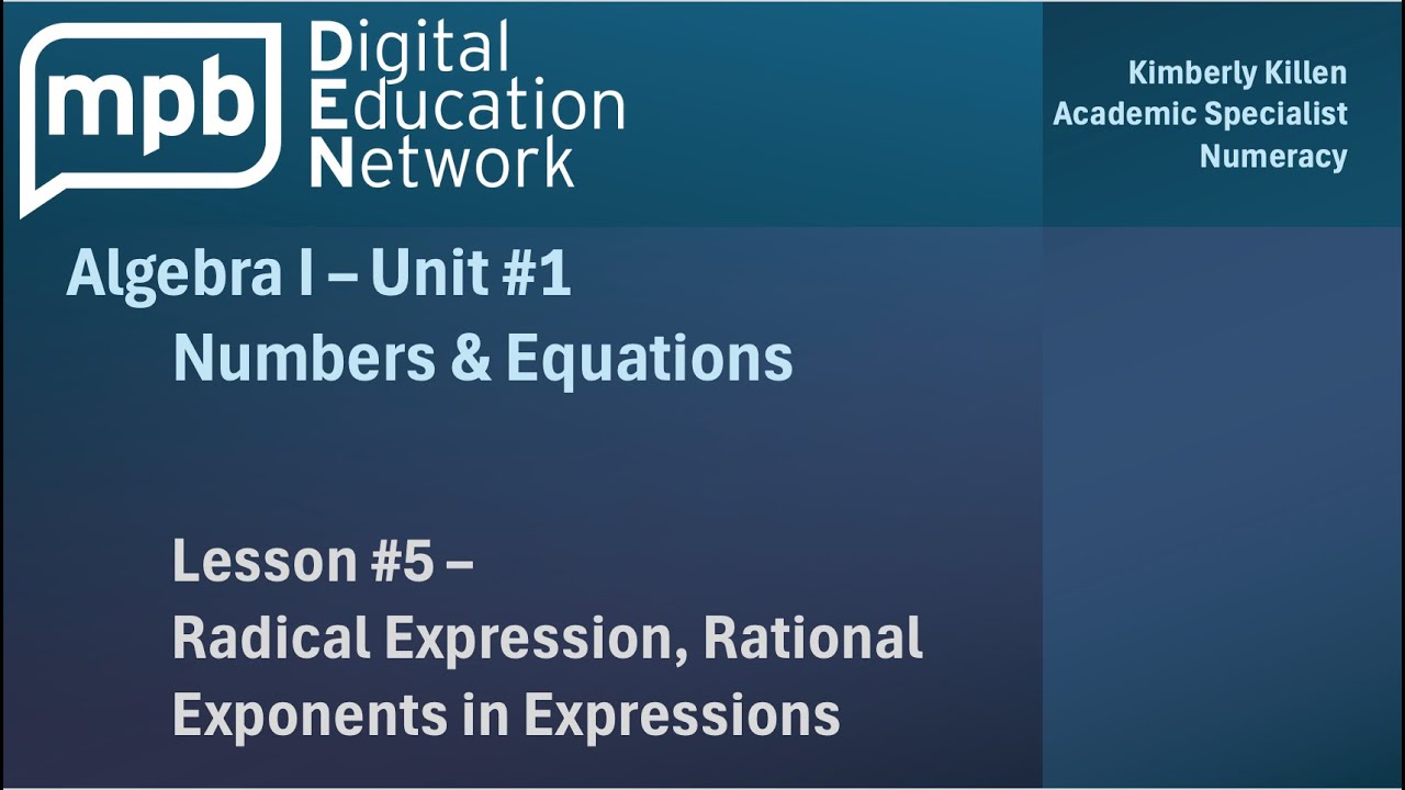 MPB Algebra I Unit 1 Lesson 5: Radical and Rational Expression - YouTube
