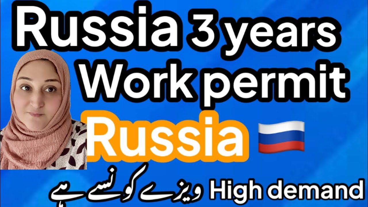 Russia 🇷🇺 3 years work permit/how to apply online russia visa/russia ...