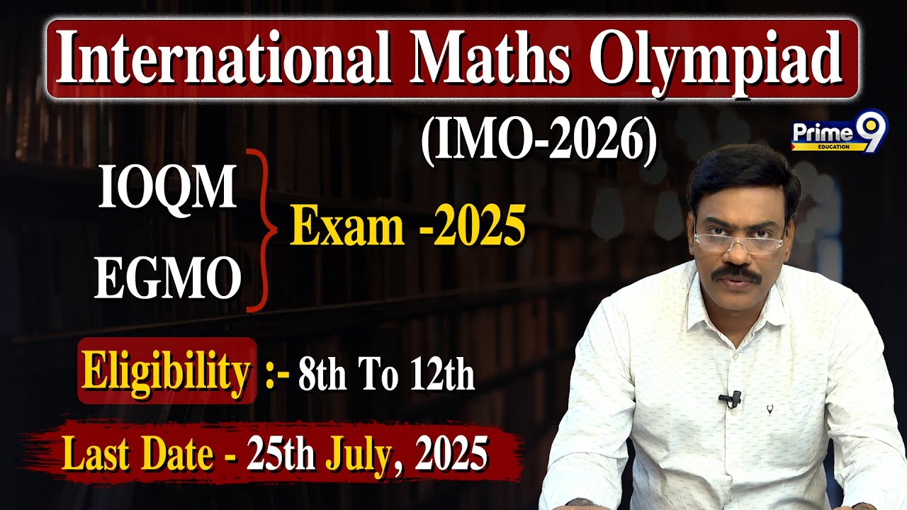 International Maths Olympiad (IMO-2026) IOQM, EGMO Exam- 2025 | Prime9 Education - YouTube