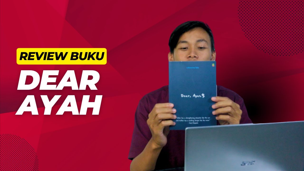 Review Buku : Dear Ayah - YouTube