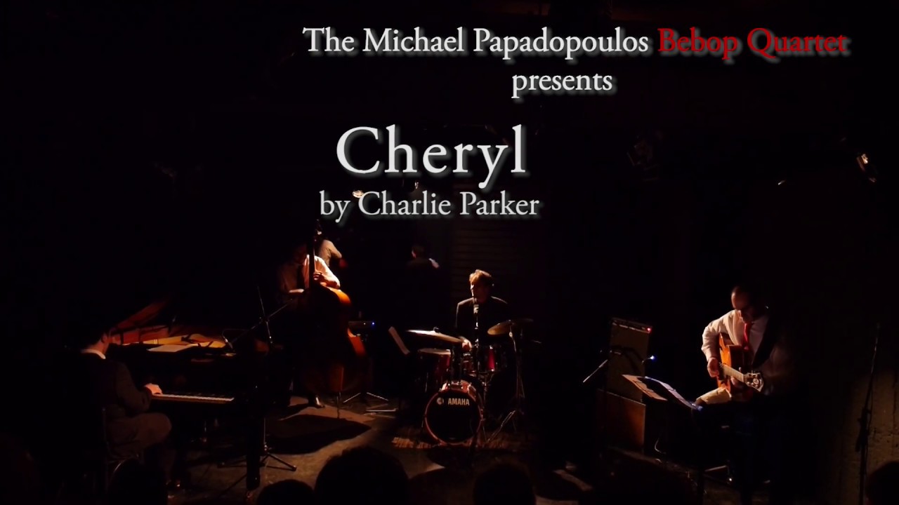 Michael Papadopoulos Bebop Quartet - Cheryl [29.12.2015] - YouTube