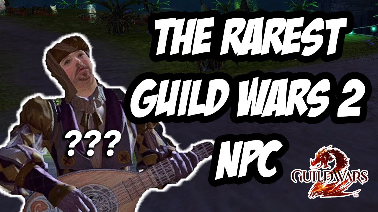 THE RAREST GUILD WARS 2 NPC - YouTube