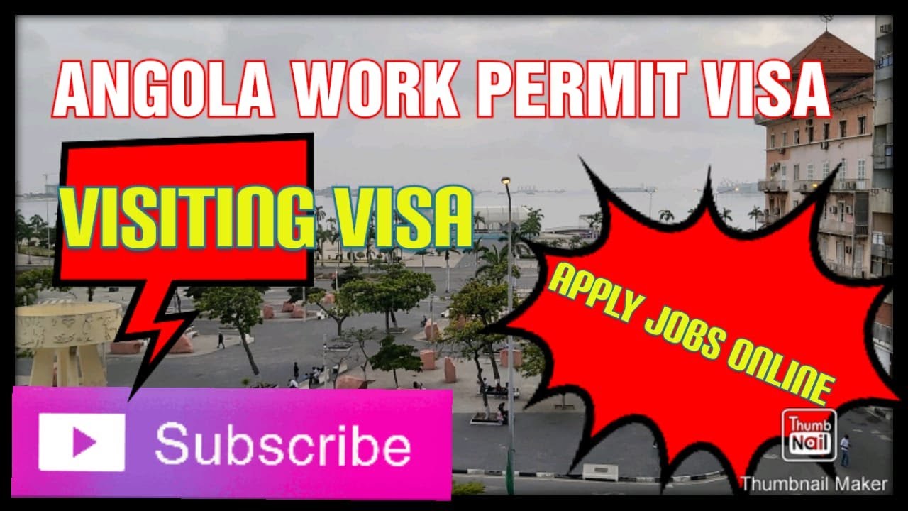 Angola Work Permit and Visiting Visa Details - YouTube