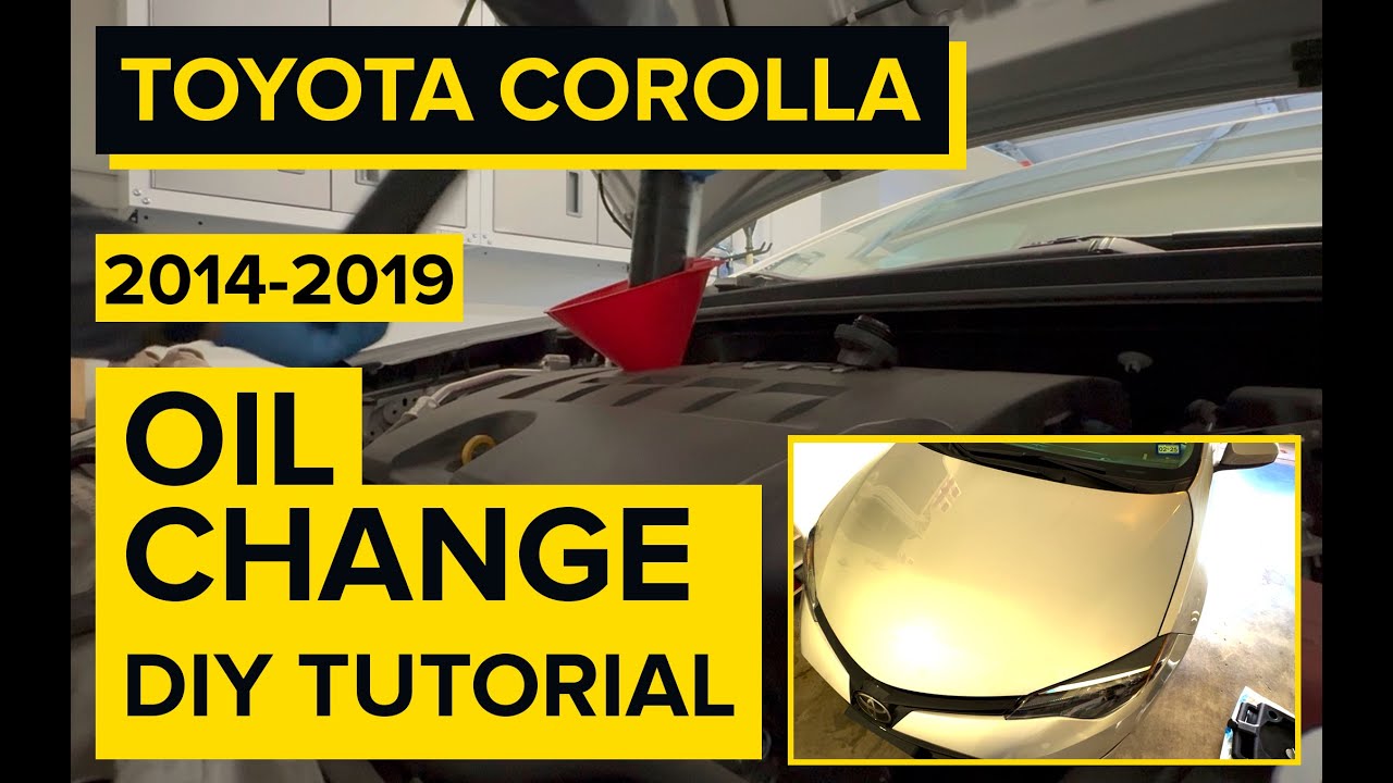How To Change Oil In A 2019 Toyota Corolla