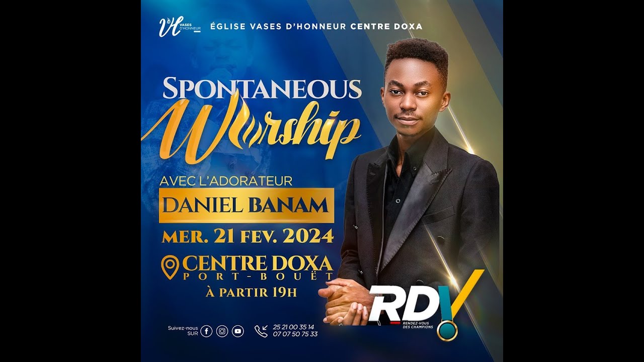 Spontaneous worship avec l'adorateur Daniel BANAM | Rendez-vous des ...