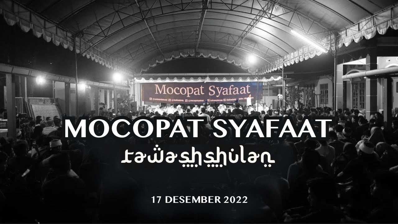 Mocopat Syafaat dan Tawashshulan | 17 Desember 2022 - YouTube