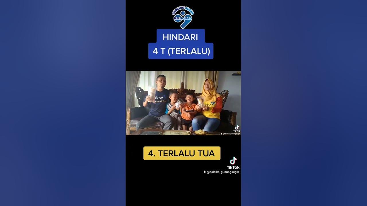 Hindari 4 T Terlalu Bkkbn Youtube