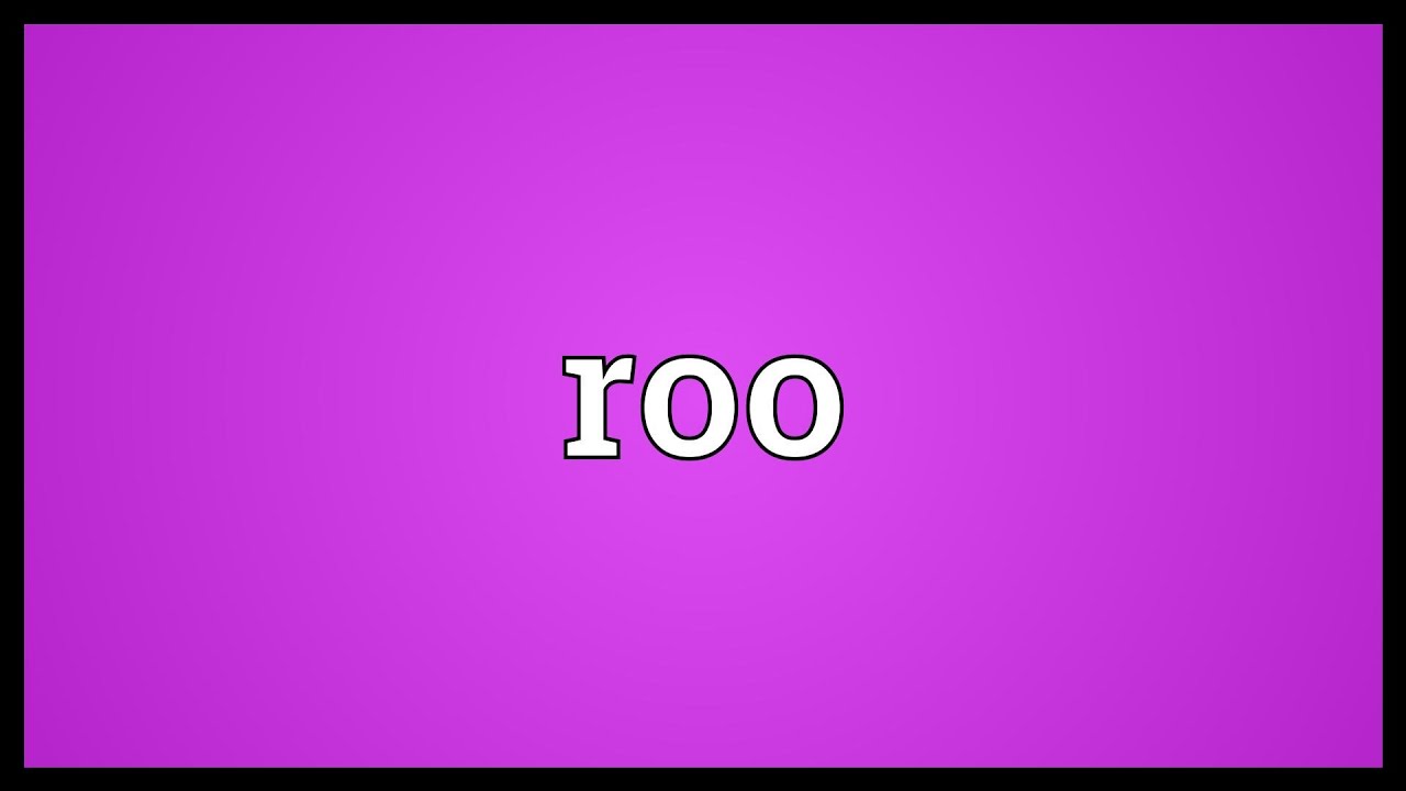 Roo Meaning - YouTube
