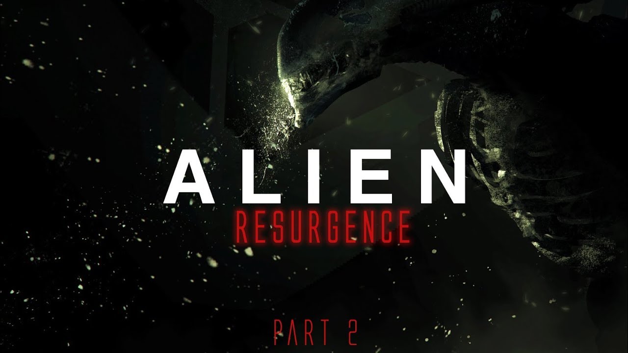 ALIEN: Resurgence - Part 2 - YouTube