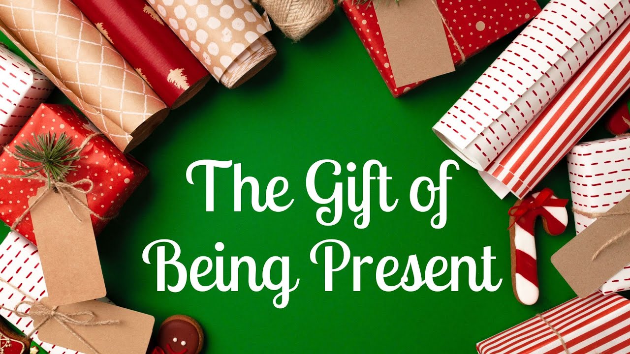 The Gift of Being Present// Luke 2: 1-20// Christmas Eve - YouTube