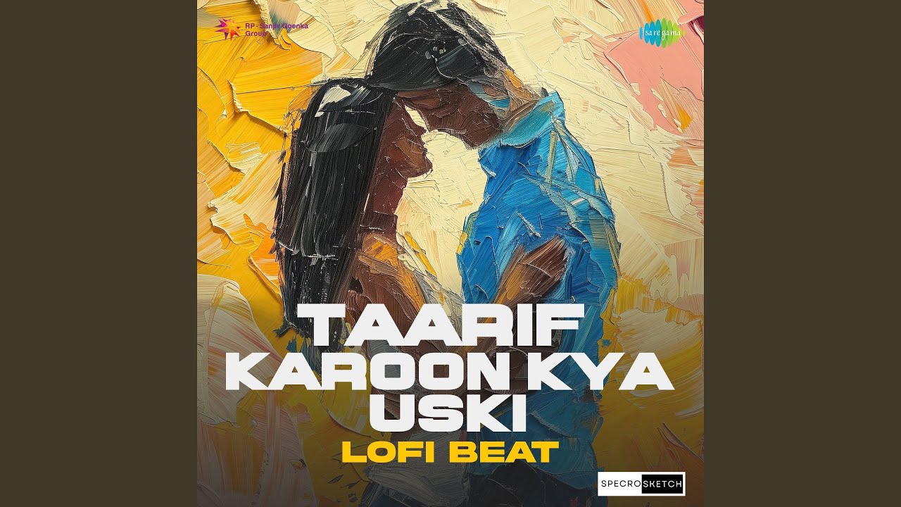 Taarif Karoon Kya Uski Lofi Beat - YouTube